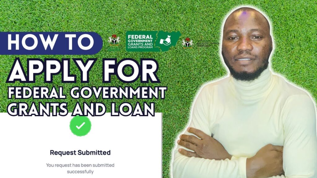 A Step-by-Step Guide To Accessing FG Grants & Loans – scholarshipgen.com
